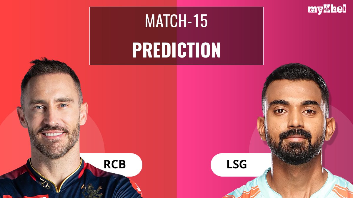 RCB vs LSG, Match Prediction - Predicted Winner of IPL 2023 Match 15 ...