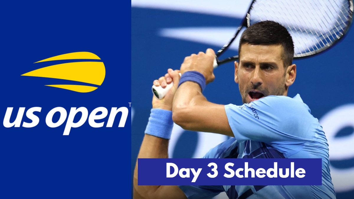 US Open 2024 Schedule, Day 3 - August 28: Novak Djokovic, Alexander ...