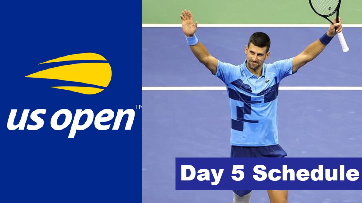 US Open 2024 Schedule, Day 5 - August 30: Novak Djokovic, Alexander ...