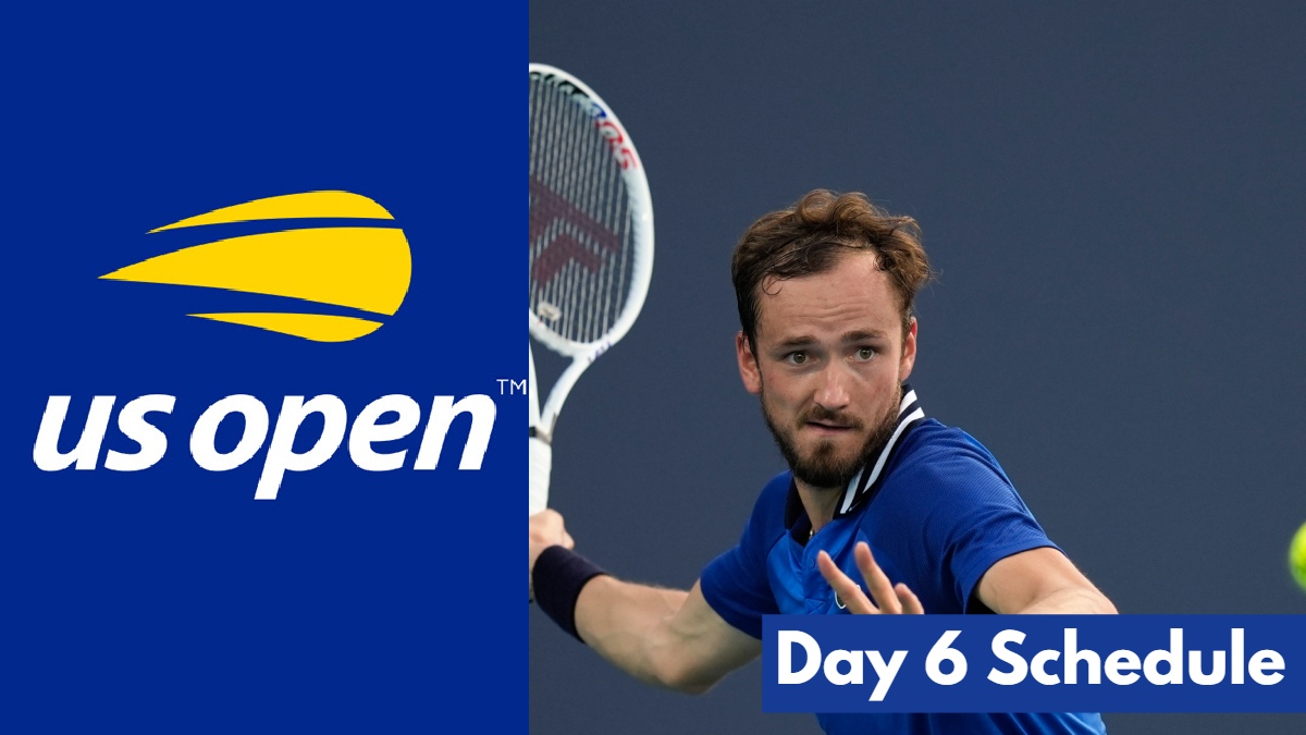 US Open Order of Play on Day 6 - August 31: Daniil Medvedev, Jannik ...