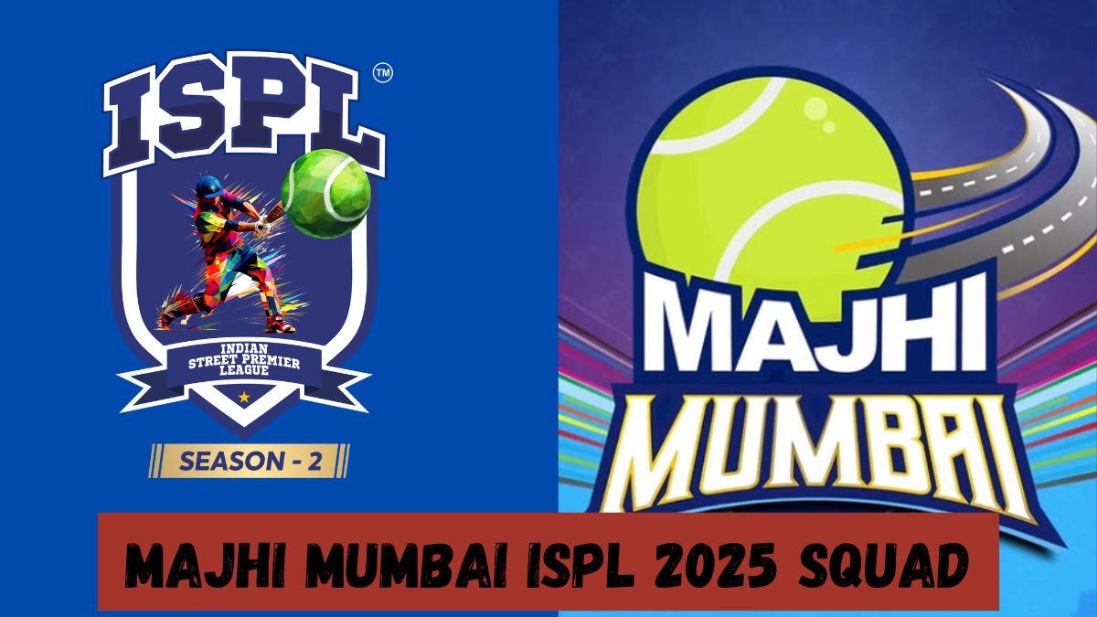 Majhi Mumbai ISPL 2025 Squad: Complete List of Players, Money Spent ...