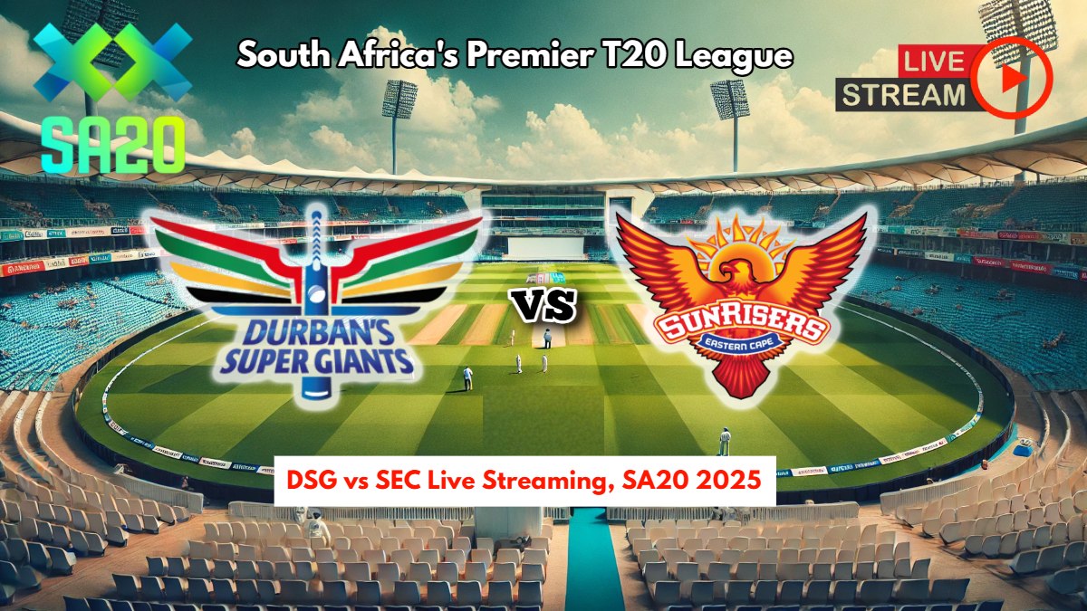 DSG vs SEC Live Streaming, SA20 2025: How to Watch Durban Super Giants ... DSG vs SEC Live Streaming, SA20 2025: How to Watch Durban Super Giants ...