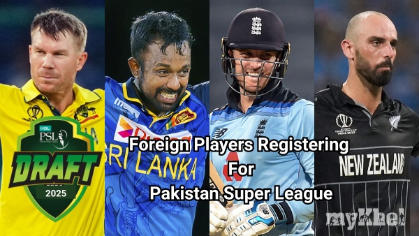 PSL Draft 2025: List of Foreign Players Who Have Registered For ...