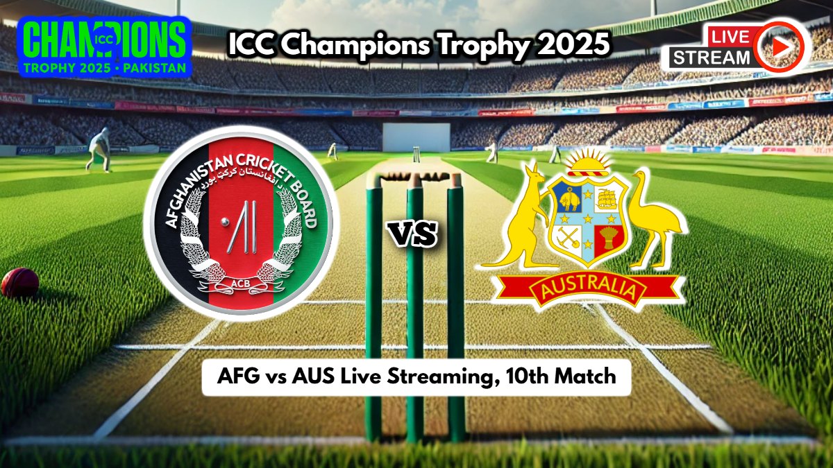 AFG vs AUS Live Streaming, Champions Trophy 2025: How to Watch ...