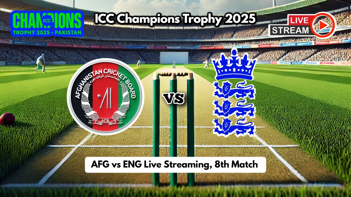 AFG vs ENG Live Streaming, ICC Champions Trophy 2025: How to Watch ...