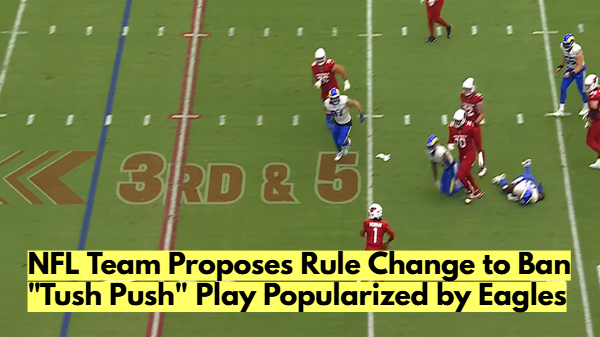 NFL Team Proposes Rule Change to Ban 'Tush Push' Play Popularized by Eagles - myKhel