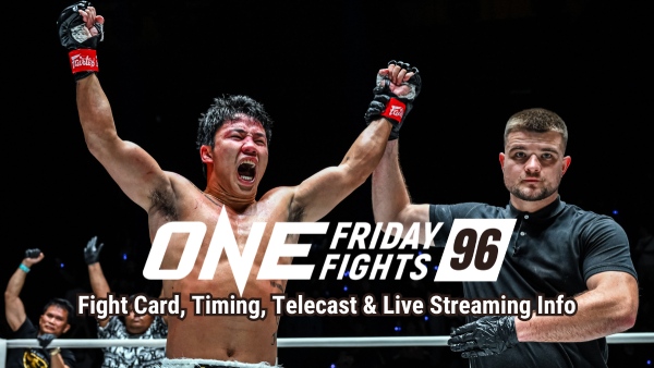 ONE Friday Fights 96: Fight Card, Timing, Telecast & Live Streaming In ...