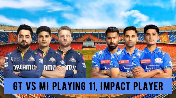 GT vs MI Playing 11, IPL 2025: Gujarat Titans vs Mumbai Indians Team ...