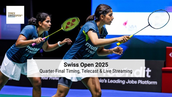 Swiss Open 2025 Quarter-Final Live Streaming: When & How to Watch Sankar Subramanian & Treesa ...