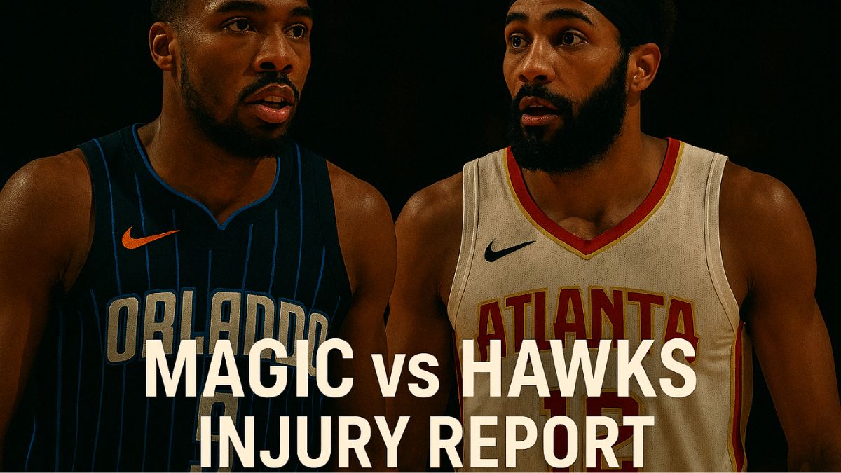 Orlando Magic vs Atlanta Hawks Injury Updates NBA 24-25: Game Details ...