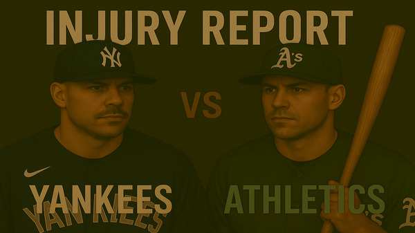 Yankees vs Athletics Injury Report MLB 2025: Full Player Updates, Head ...