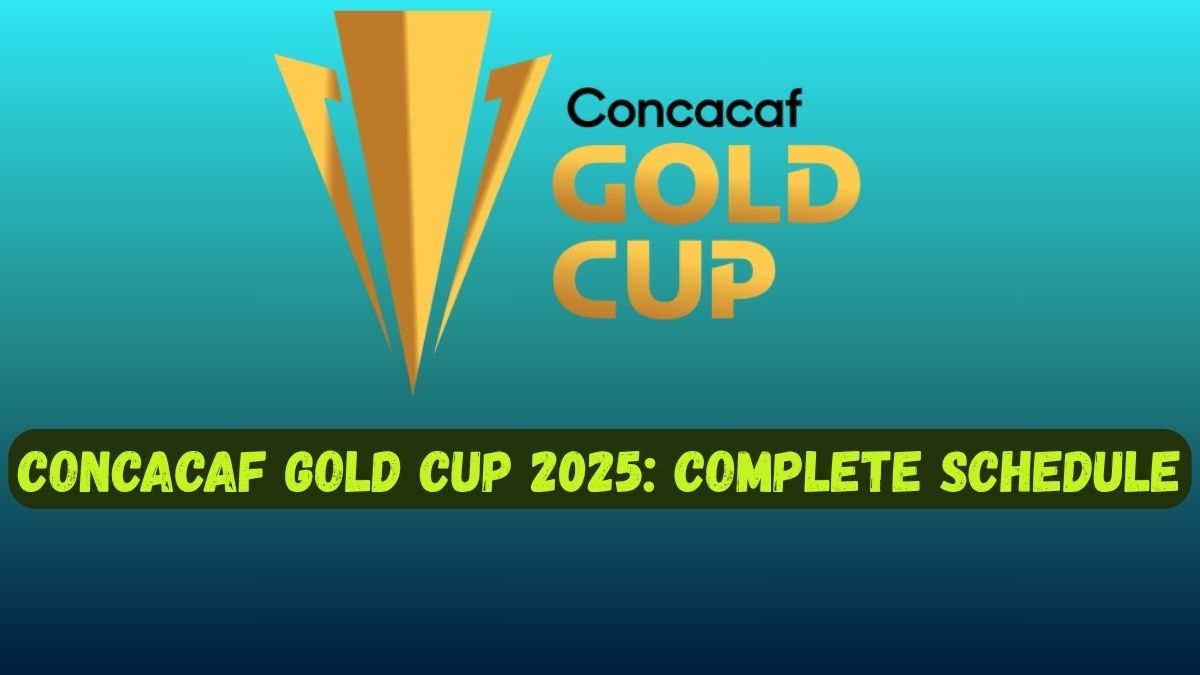 CONCACAF Gold Cup 2025 Schedule: Complete List of Fixtures, Dates and ...