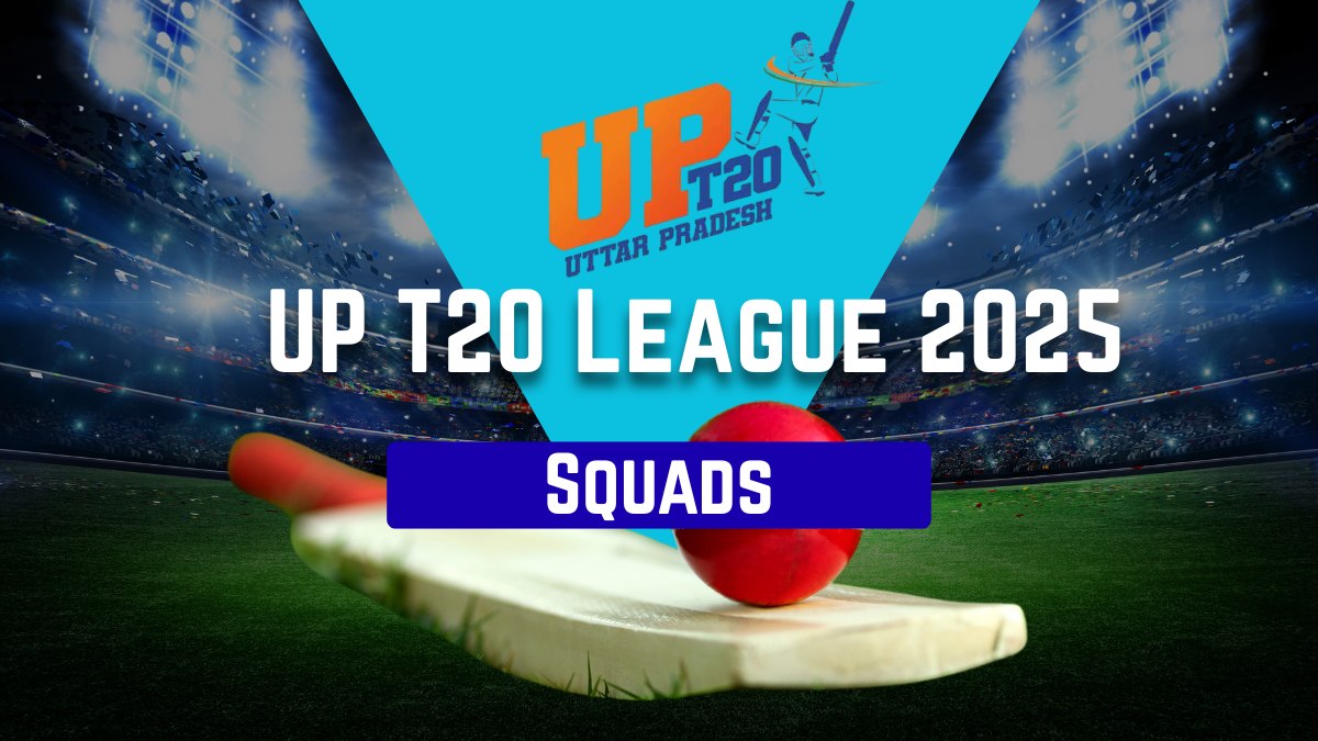 UP T20 League 2025 Squads: Full List of Players of All Six Teams - myKhel